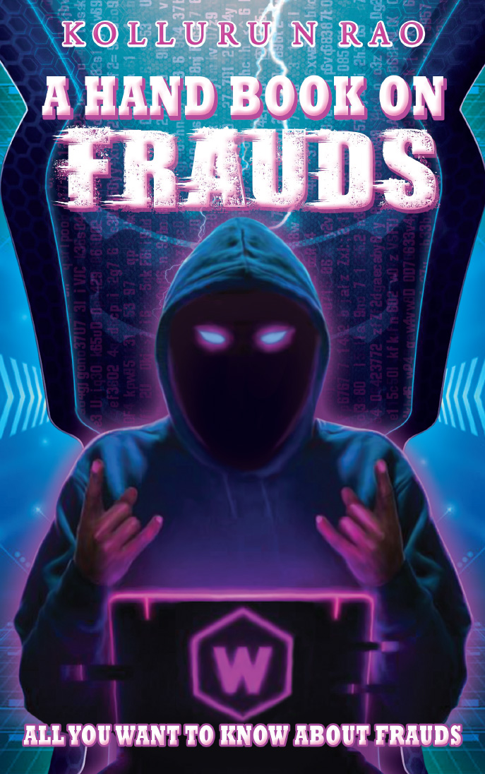 A Hand Book on Frauds: All You Want to Know About Frauds by Kolluru N Rao