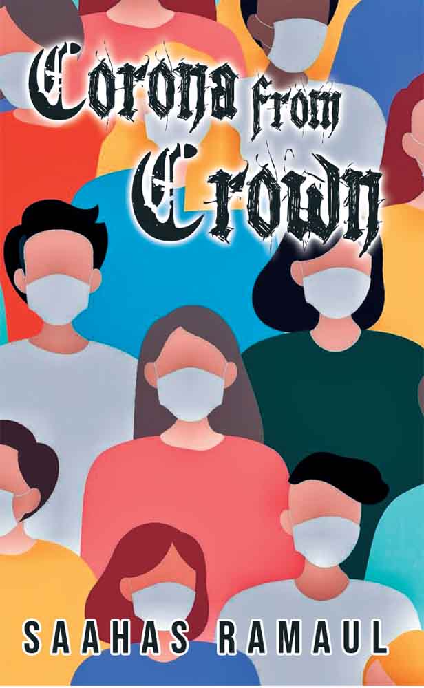 Corona From Crown by Saahas Ramaul