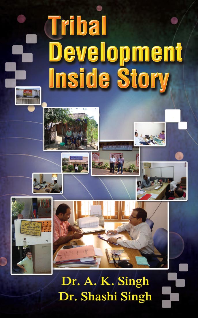 Tribal Development Inside Story by Dr. A. K. Singh