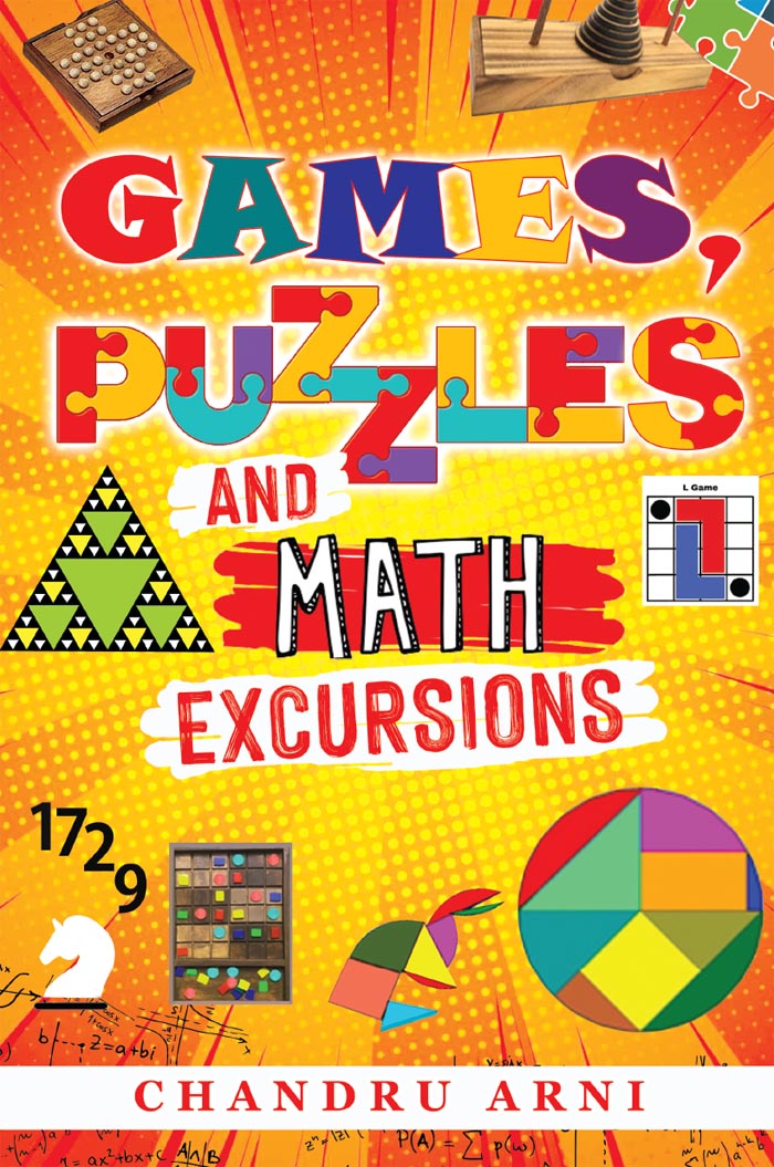 Games Puzzles and Math Excursions by Chandru Arni